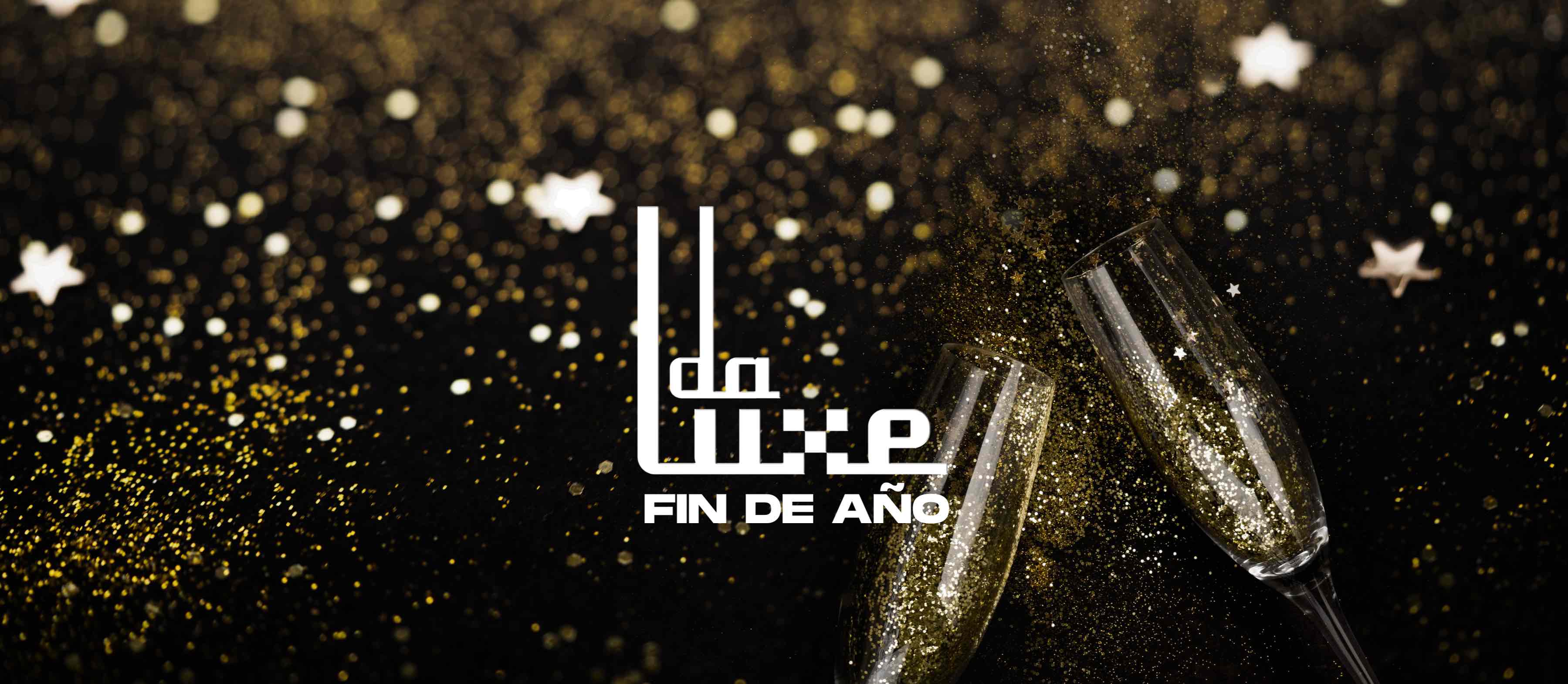 Da Luxe: NOCHE VIEJA - DALUXE